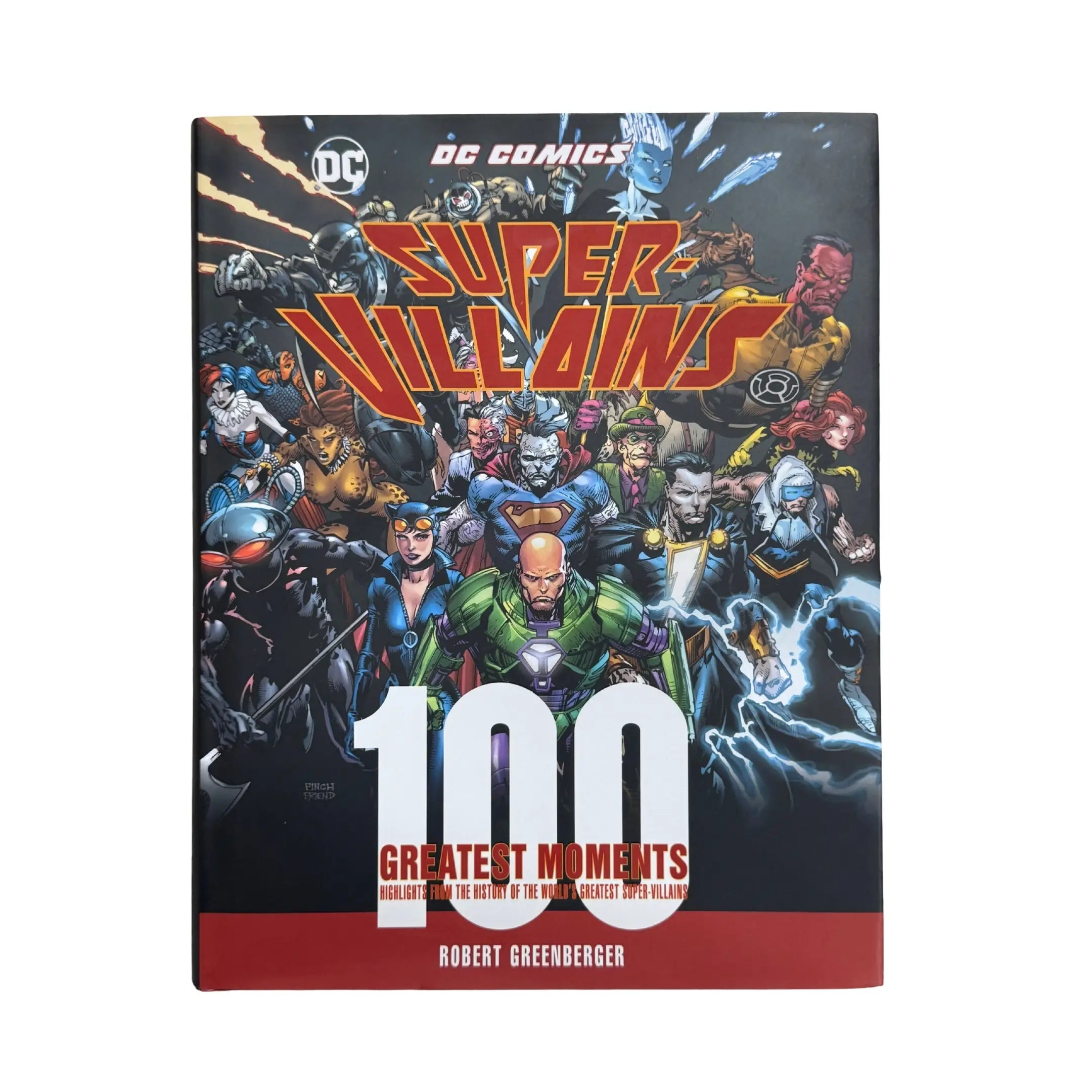 DC Comics Super-Villains: 100 Greatest Moments: Highlights from the Hi
